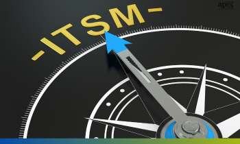 ITSM Basics/ Benefits - APEX Global